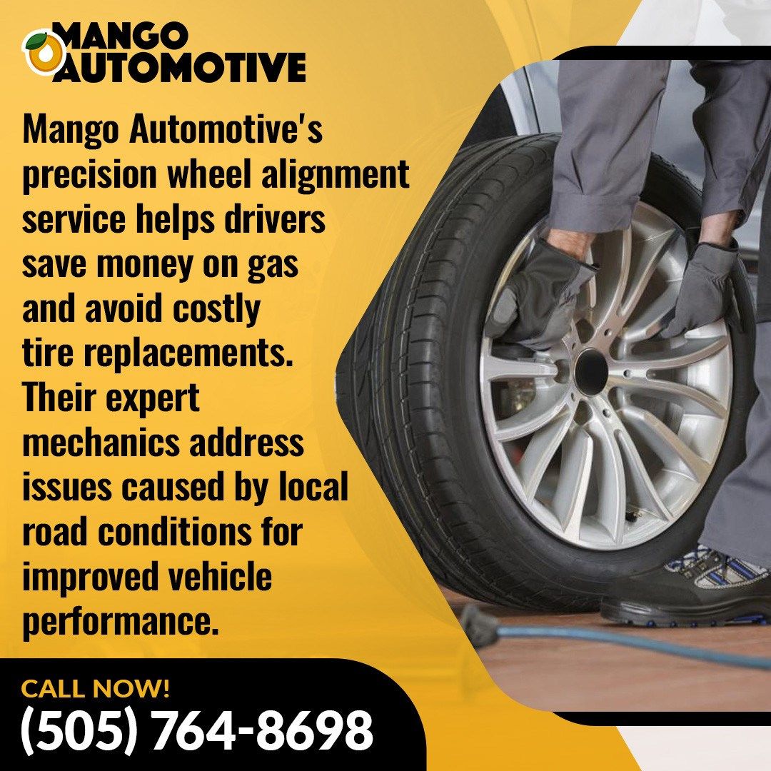 Mango Automotive's Alignment Services Help Boost Fuel Economy and Tire ...